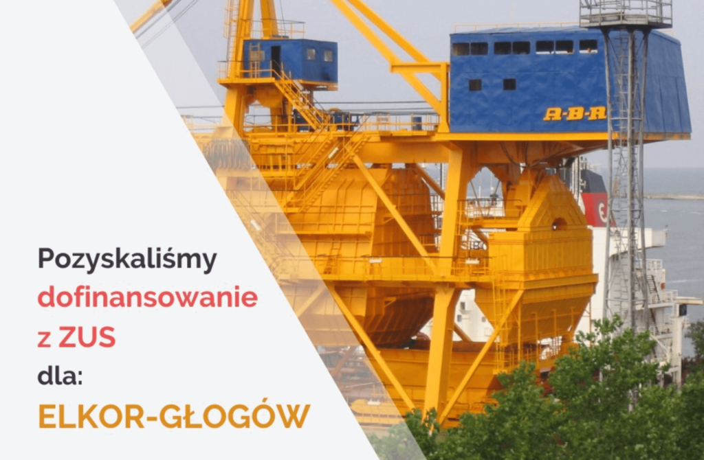 Elkor Głogów - Bezzwrotna dotacja ZUS - Poprawa BHP