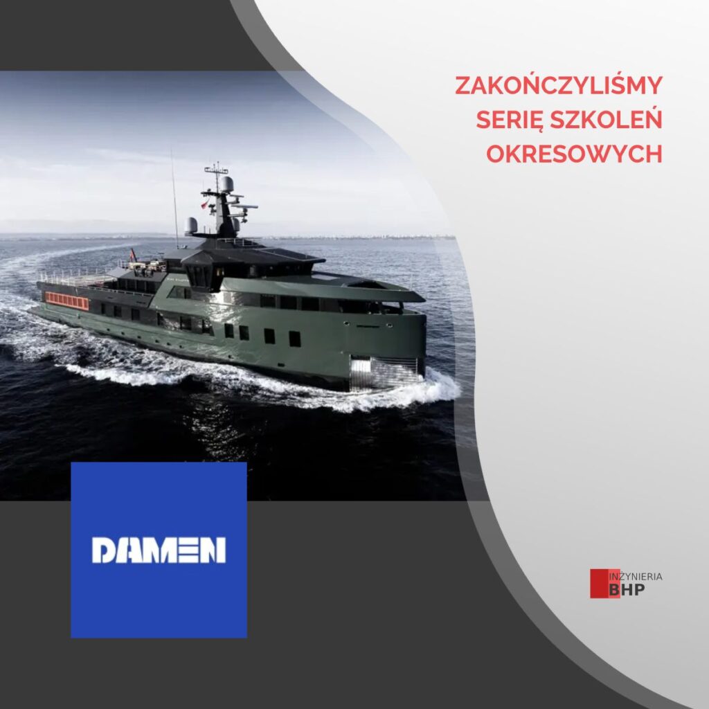 Szkolenia BHP - dla DAMEN SHIPYARD GDAŃSK Sp. z o.o.